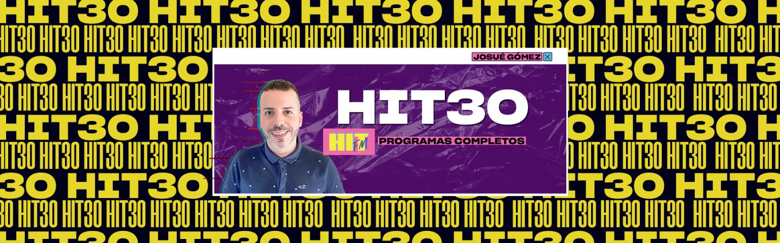 HIT 30 (programas completos) – HIT FM