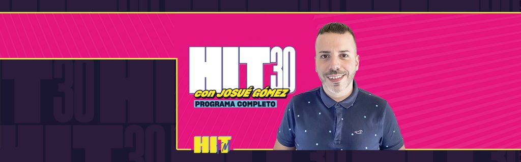 HIT 30 (PROGRAMAS COMPLETOS) – HIT FM